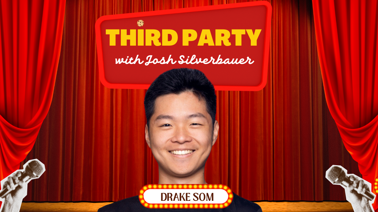 Drake Som | Episode 3 - Third Party Show